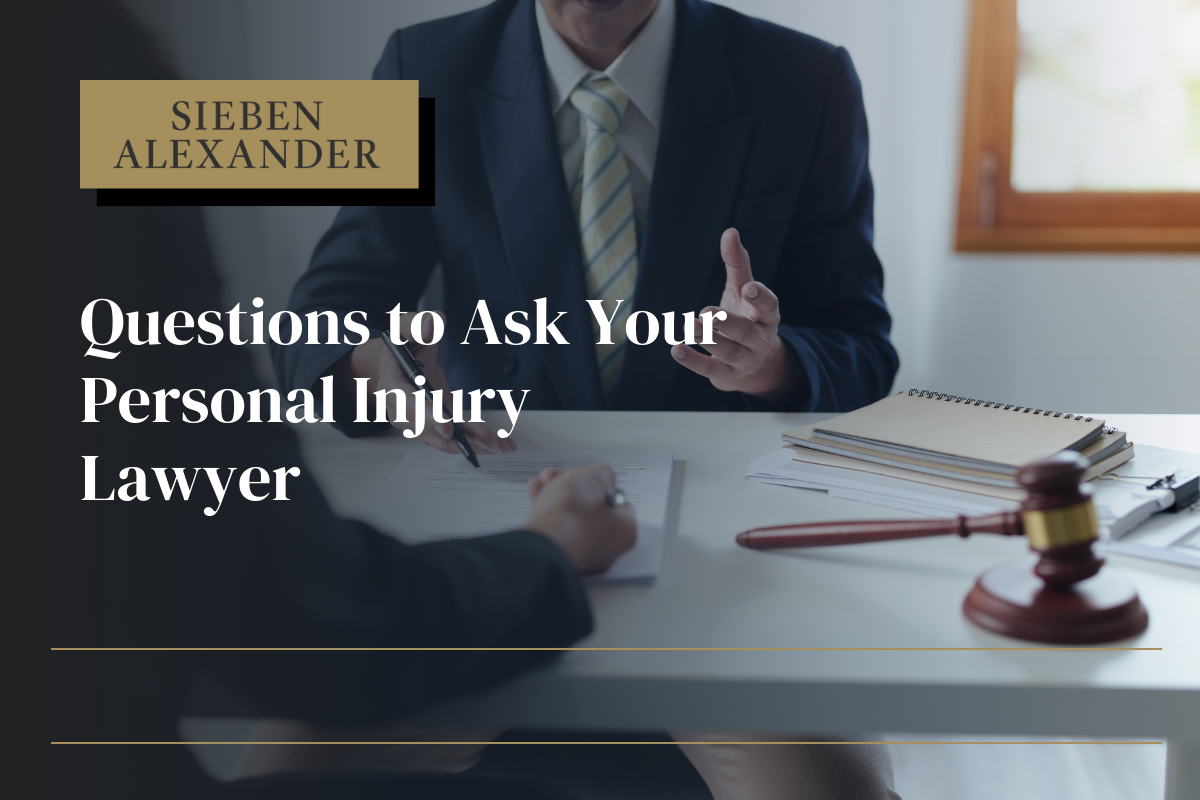 Questions to Ask Your Personal Injury Lawyer | Sieben Alexander, P.A.
