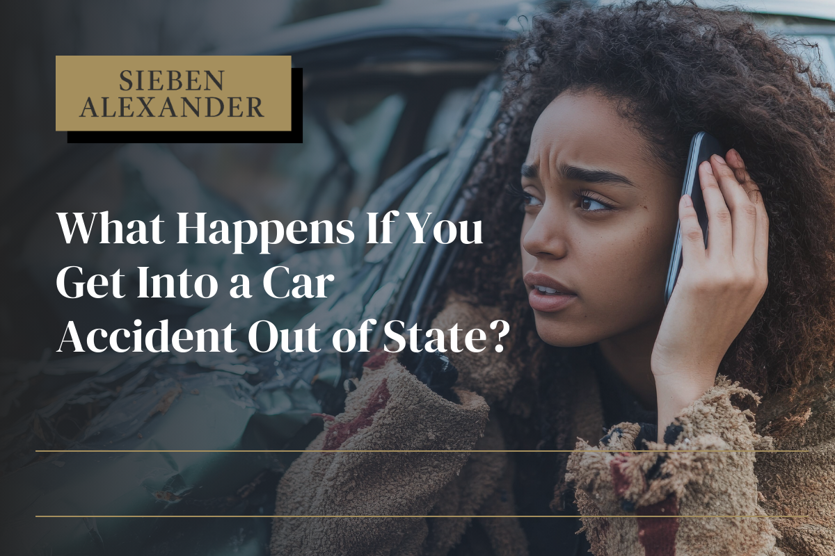 What Happens If You Get Into a Car Accident Out of State? | Sieben ...